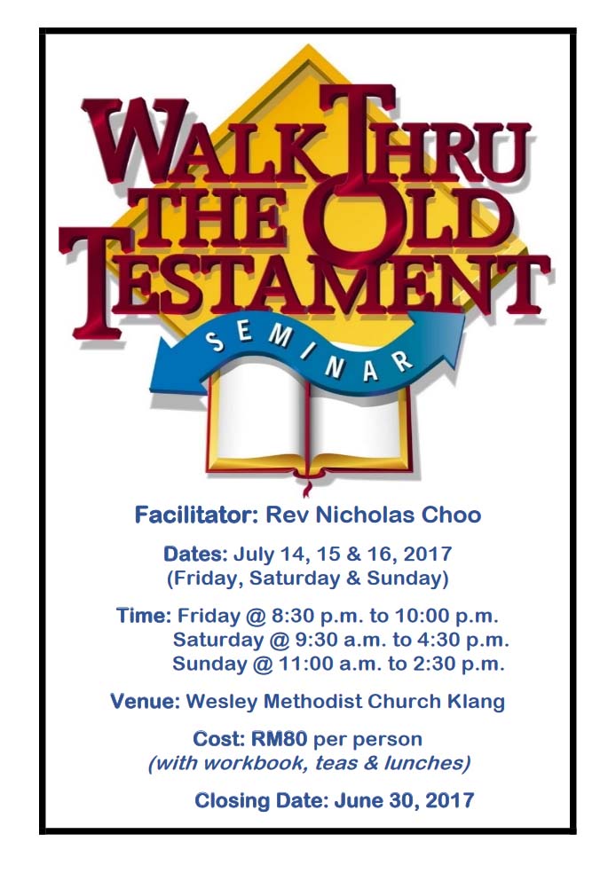 Walk Thru The Old Testament Seminar | Wesley Methodist Church Klang